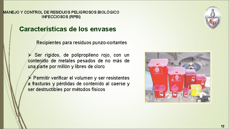 MANEJO Y CONTROL DE RESIDUOS PELIGROSOS BIOLGICO INFECCIOSOS