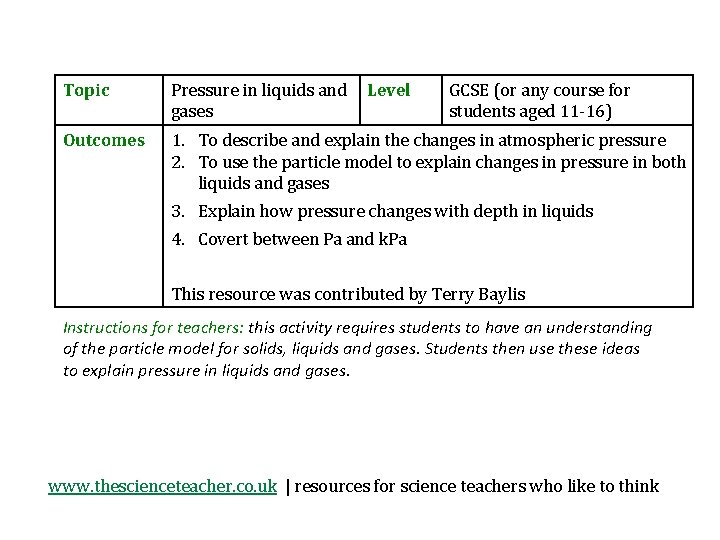 Topic Pressure in liquids and gases Level GCSE