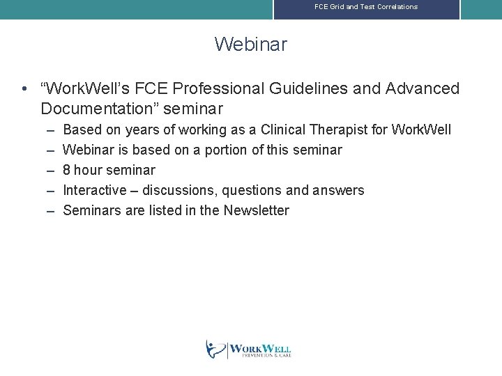FCE Grid and Test Correlations Work Well Prevention