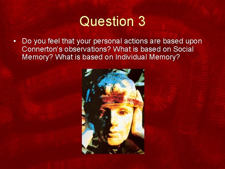 How Societies Remember By Paul Connerton Presentation by