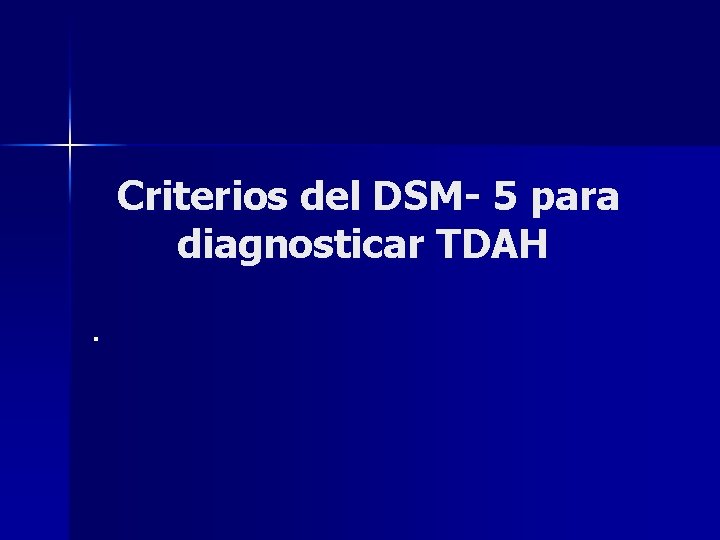TDAH n n sndrome conductual con bases neurobiolgicas