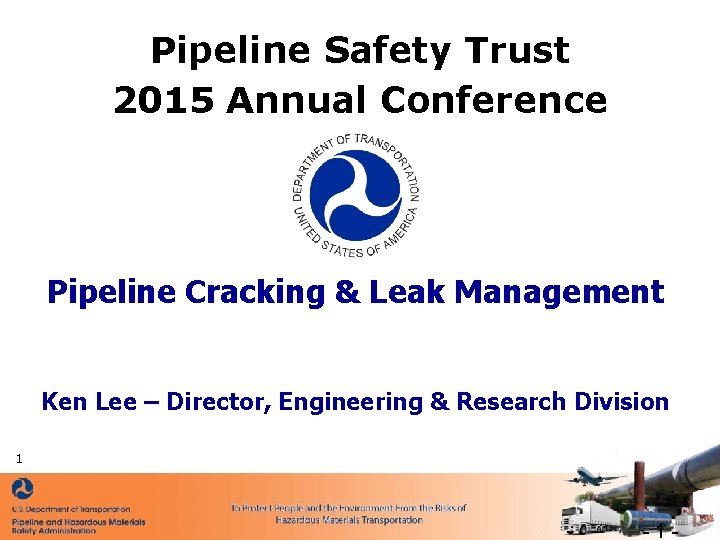 Pipeline Safety Trust 2015 Annual Conference Pipeline Cracking