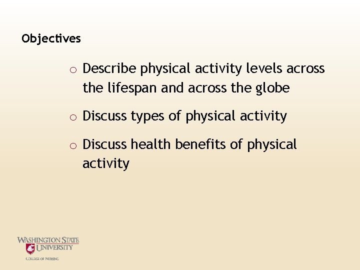 Physical Activity Across the Lifespan Janet Purath Ph