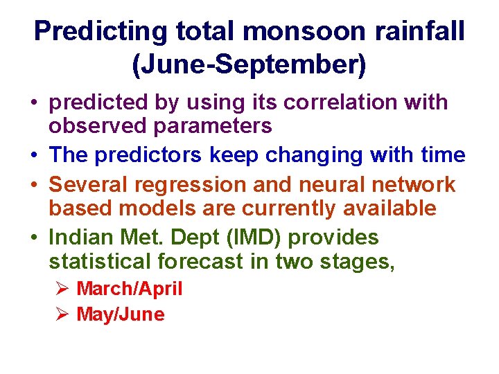 Monsoon Rainfall Forecasting Pankaj Jain IIT Kanpur Introduction