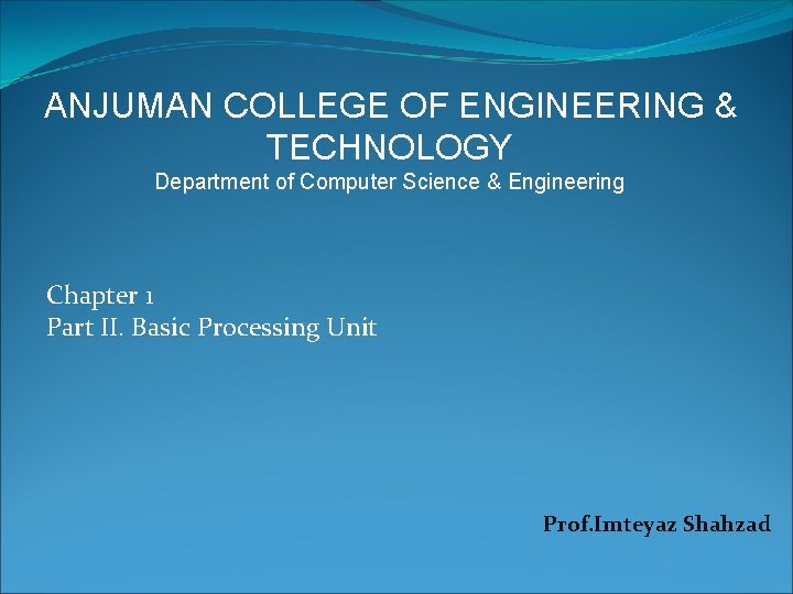 ANJUMAN COLLEGE OF ENGINEERING TECHNOLOGY Department of Computer