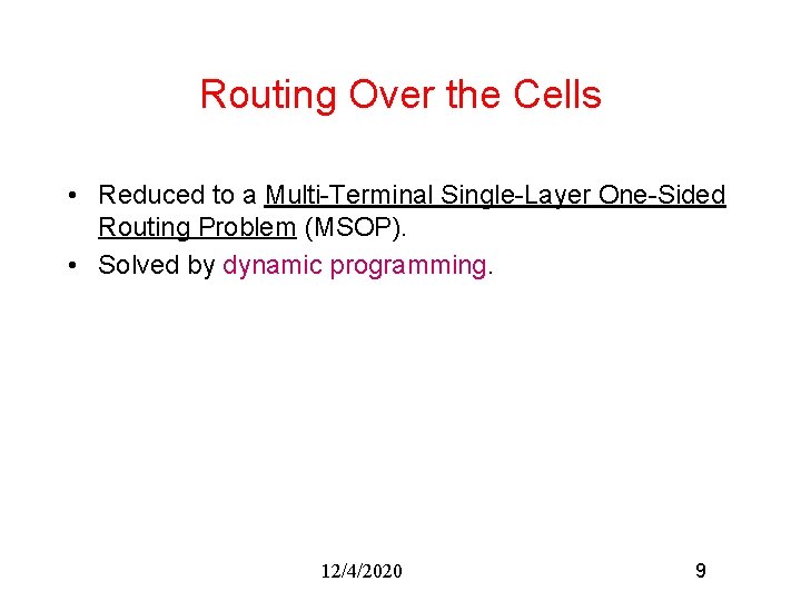 VLSI Physical Design Automation Detailed Routing III Prof