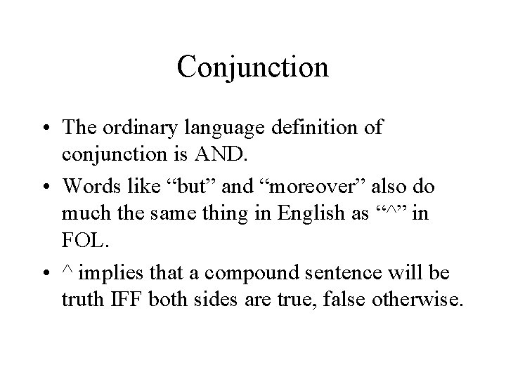 Conjunctions Disjunctions and Negations Symbolic Logic 2122001 Outline