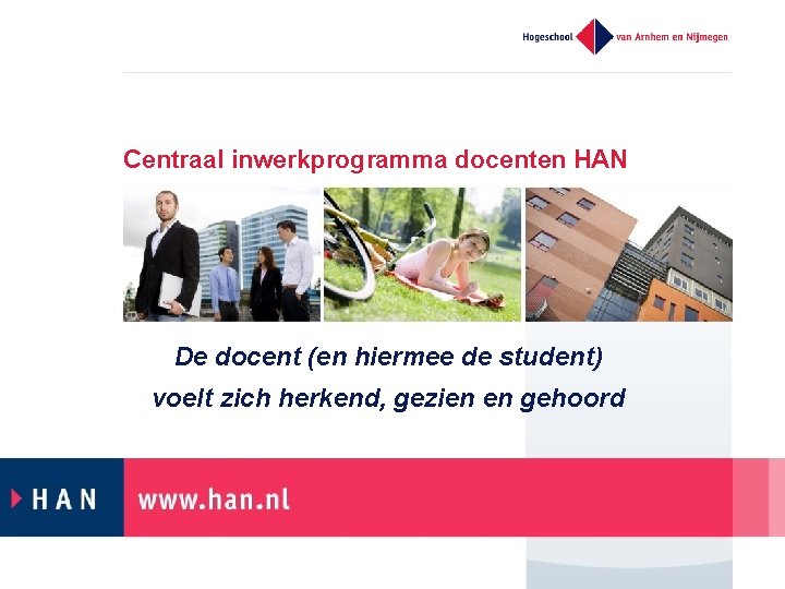 Centraal inwerkprogramma docenten HAN De docent en hiermee