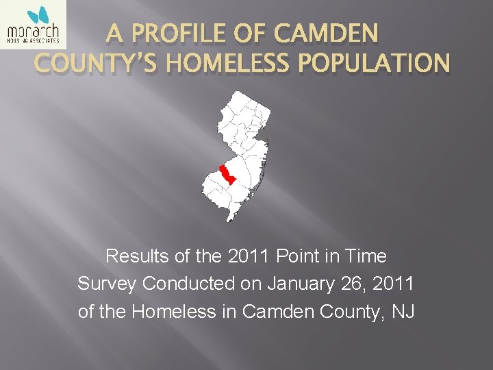 A PROFILE OF CAMDEN COUNTYS HOMELESS POPULATION Results