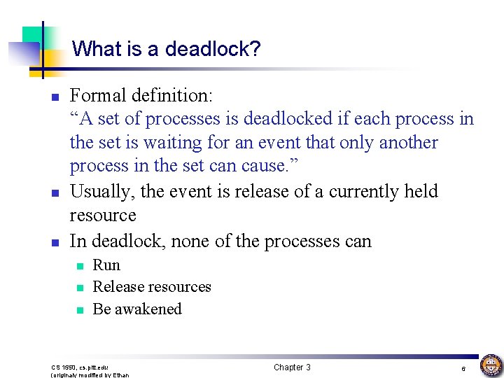 Chapter 3 Deadlocks Chapter 3 Overview n n