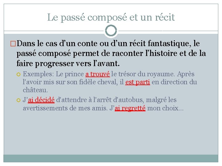 Le pass compos et limparfait QUOI SERVENTILS Le