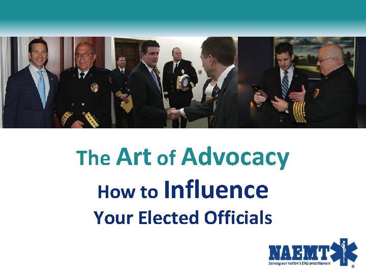 The Art of Advocacy How to Influence Your