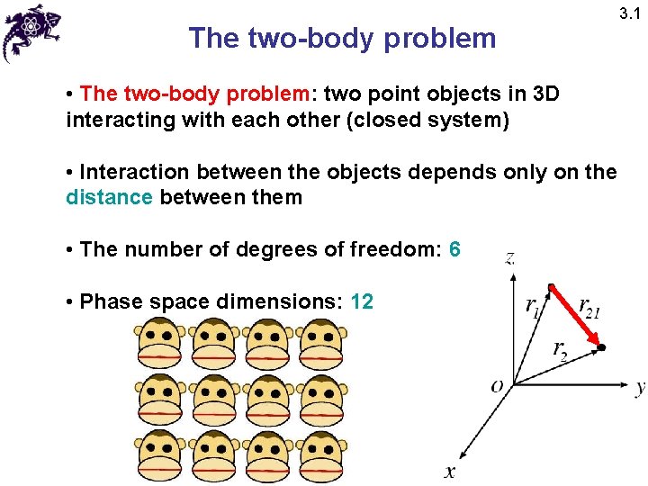The TwoBody Problem The twobody problem The twobody