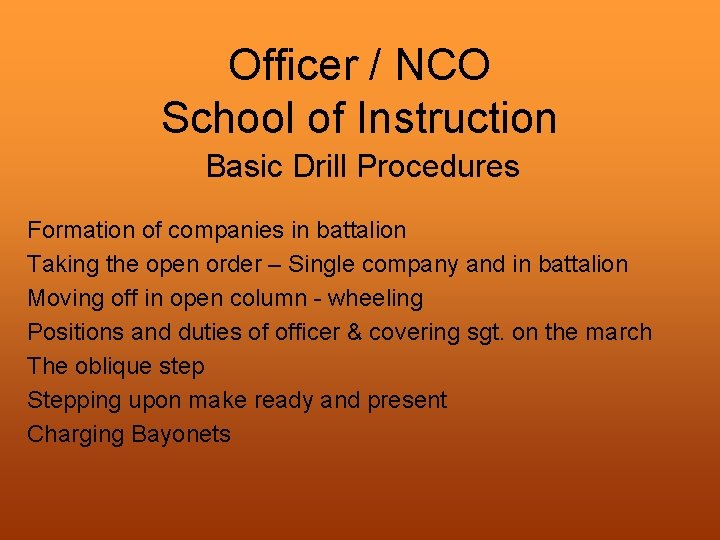 Officer NCO School of Instruction Basic Drill Procedures