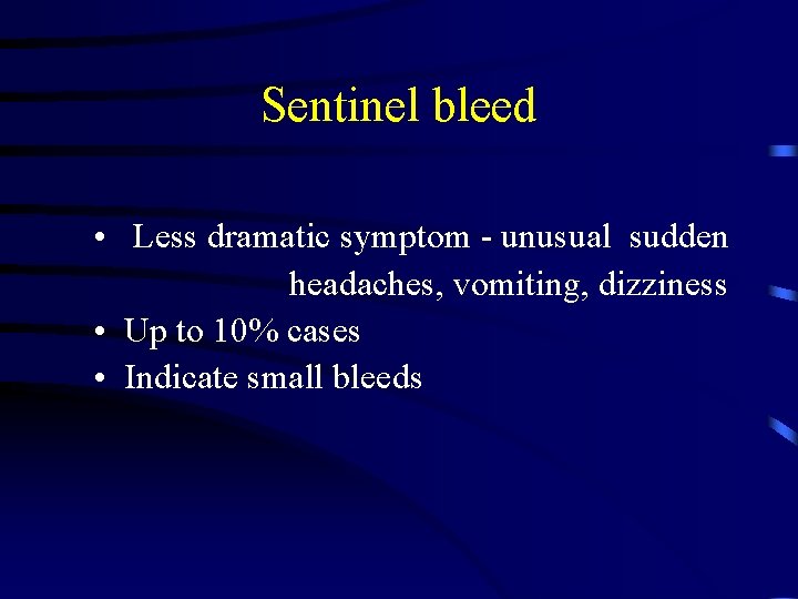Subarachnoid Haemorrhage When to screen Whom to treat