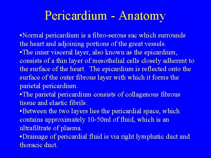 Pathophysiology of Pericardial Disease IMS 350 Pericardium Anatomy