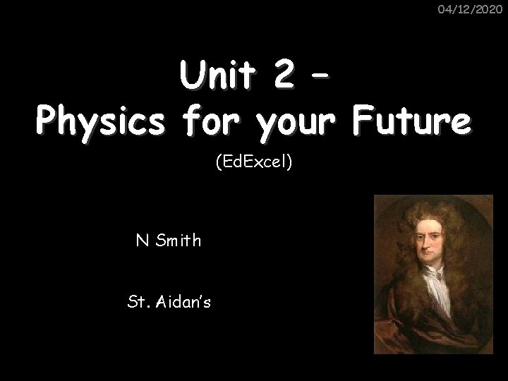 04122020 Unit 2 Physics for your Future Ed