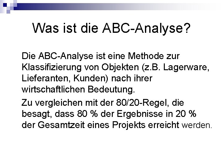 ABCAnalyse von Michael Getzinger Was ist die ABCAnalyse