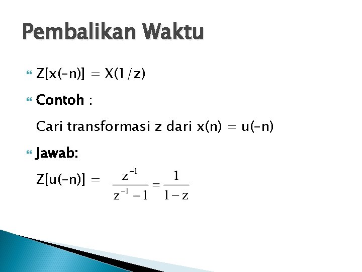 Transformasi Z Sekilas Sejarah Transformasi z A method
