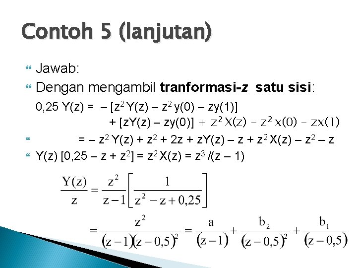 Transformasi Z Sekilas Sejarah Transformasi z A method