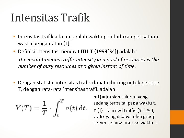 Konsep Dasar Trafik Klasifikasi Trafik Trafik Telepon Trafik