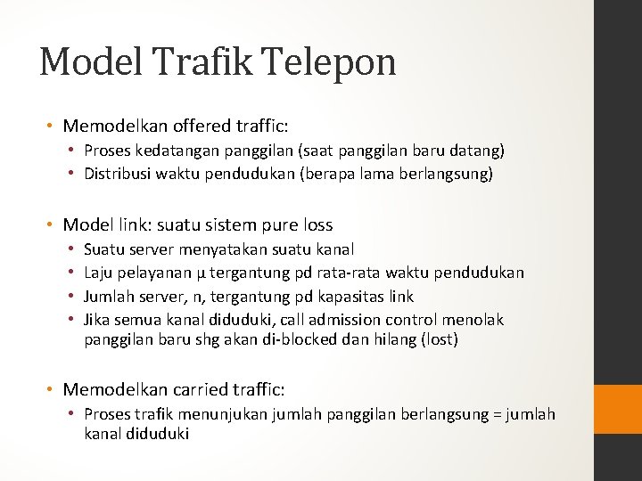 Konsep Dasar Trafik Klasifikasi Trafik Trafik Telepon Trafik