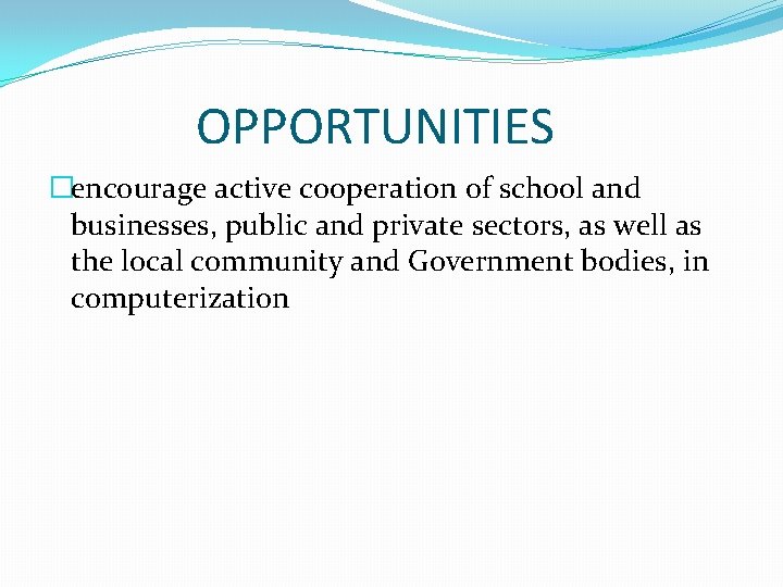 SWOT Analysis on the Use of ICT Mijo