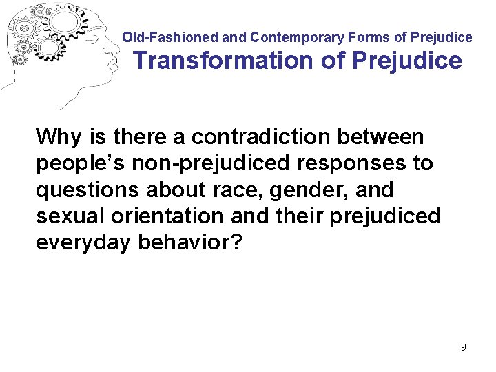 Psychology of Prejudice and Discrimination OldFashioned and Contemporary