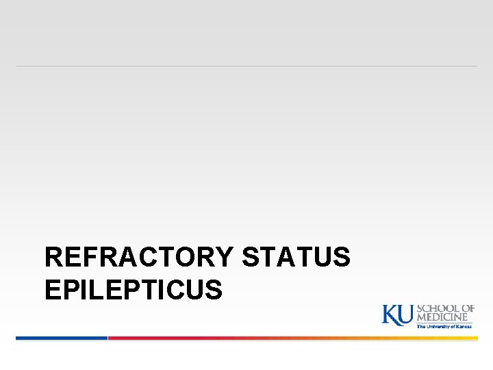 Refractory Status Epilepticus NCSE Challenges and Unknowns Patrick