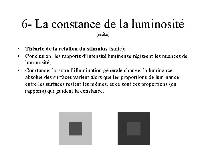 Psychologie de la perception La constance perceptive 1