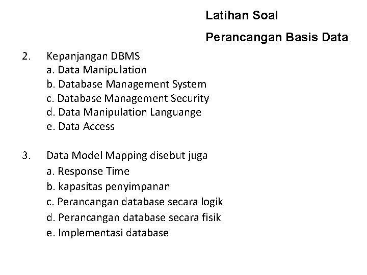 Latihan Soal Perancangan Basis Data 1 Kumpulan data