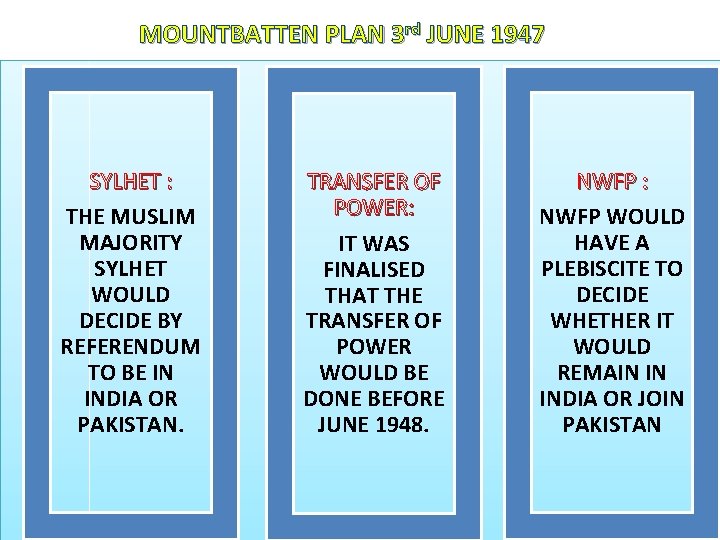 MOUNTBATTEN PLAN 3 rd JUNE 1947 Lord Louis
