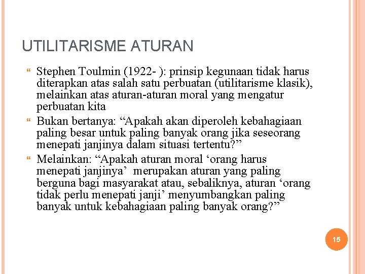 BEBERAPA SISTEM FILSAFAT MORAL HEDONISME EUDEMONISME UTILITARISME DAN