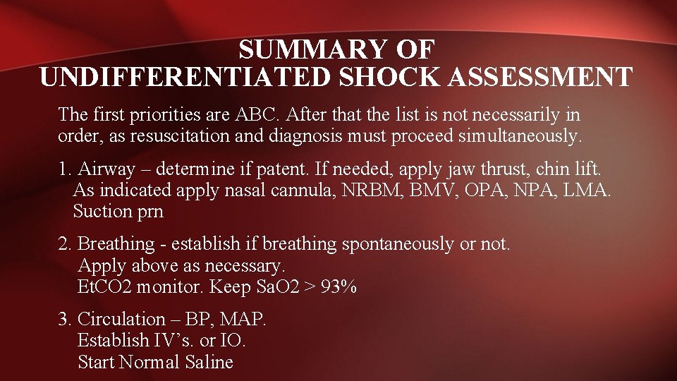 UNDIFFERENTIATED SHOCK DIAGNOSIS AND MANAGEMENT Prepared by Shane