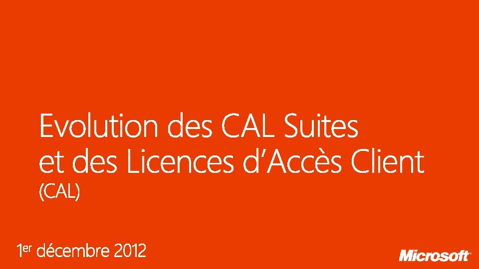 Les CAL Suites Questce qui change Nouvelles fonctionnalits