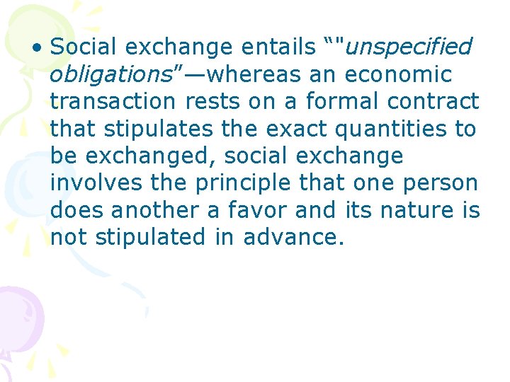 Social Exchange Peter Blau Two functions of social