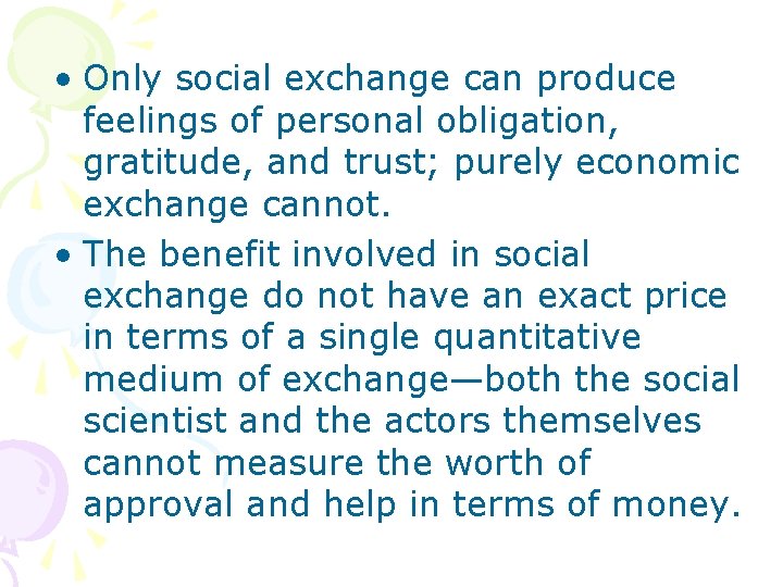 Social Exchange Peter Blau Two functions of social
