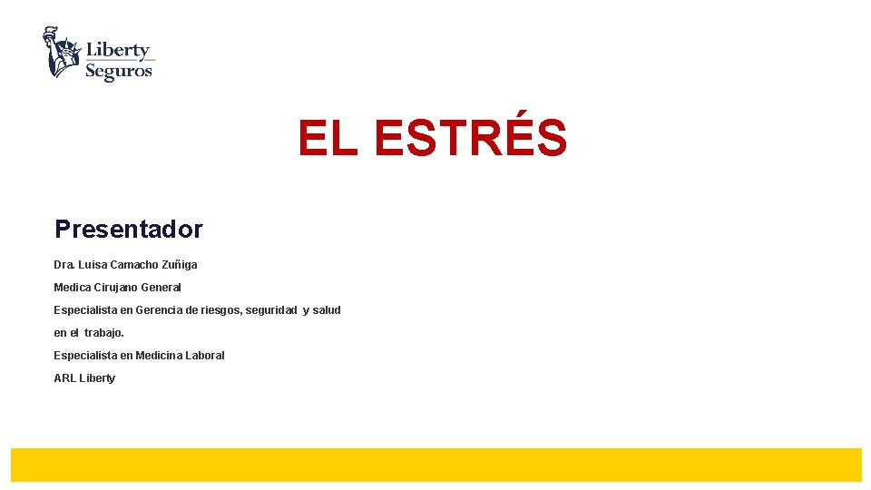 EL ESTRS Presentador Dra Luisa Camacho Zuiga Medica