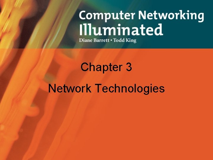 Chapter 3 Network Technologies Introduction Look at Defining