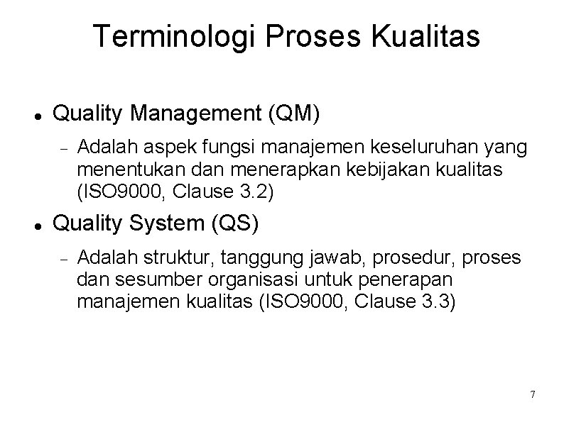 Software Quality Assurance Software Proses Pengembangan PL memiliki