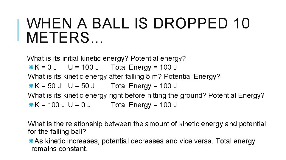 CONSERVATION OF ENERGY AP Physics WHEN A BALL