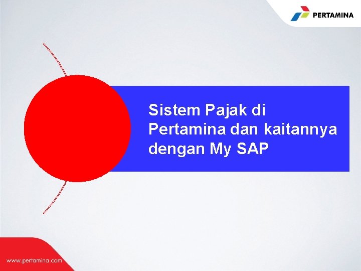 Sistem Pajak di Pertamina dan kaitannya dengan My