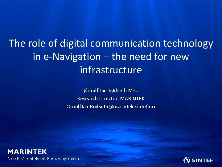 The role of digital communication technology in eNavigation