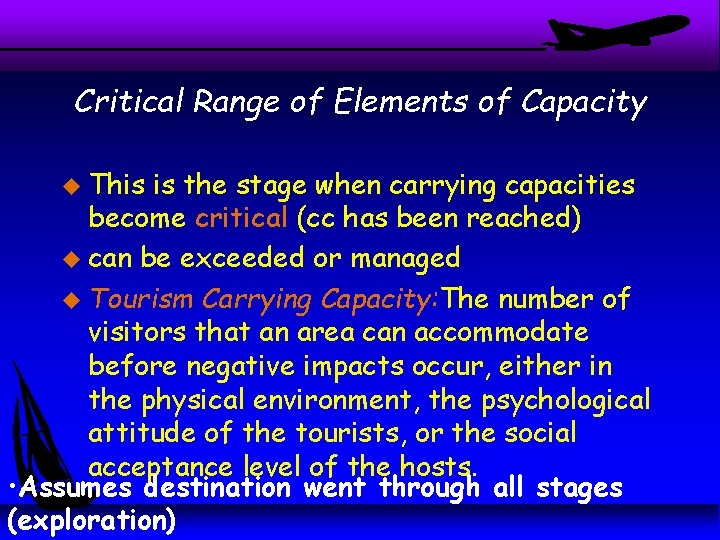Tourism Concepts Models u The advantages of models