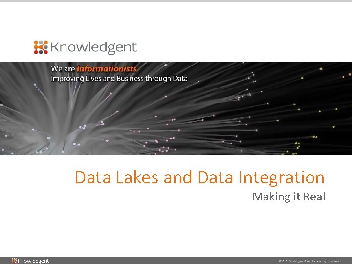 Data Lakes and Data Integration Making it Real