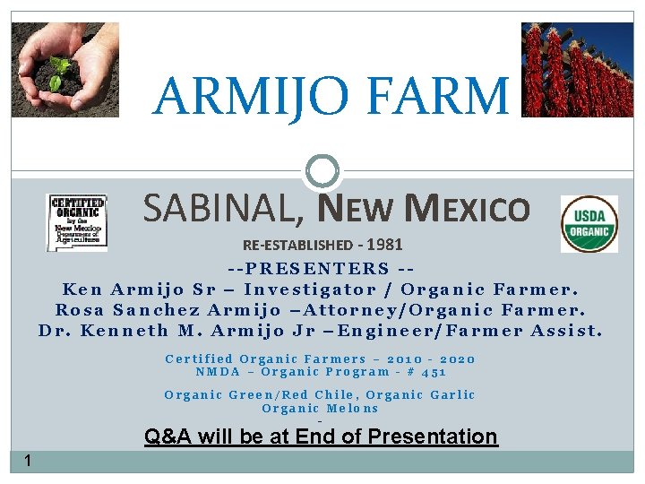 ARMIJO FARM SABINAL NEW MEXICO REESTABLISHED 1981 PRESENTERS