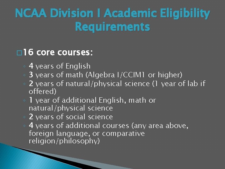 NCAA and NAIA Initial Eligibility For the College
