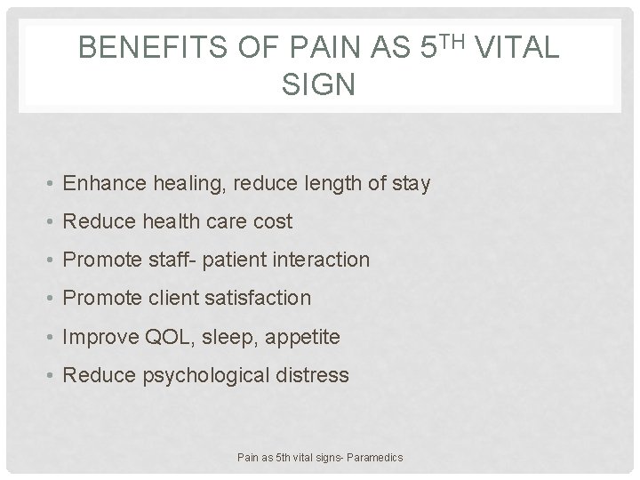 PAIN AS 5 TH VITAL SIGN TRAINING MODULE