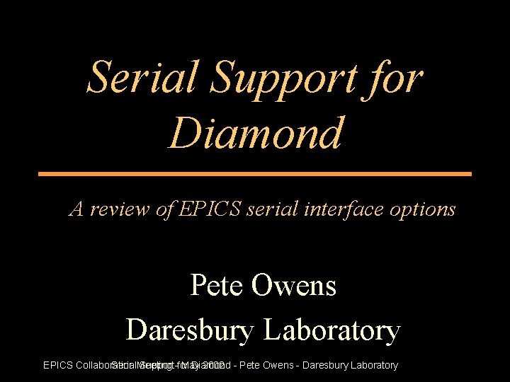 Serial Support for Diamond A review of EPICS