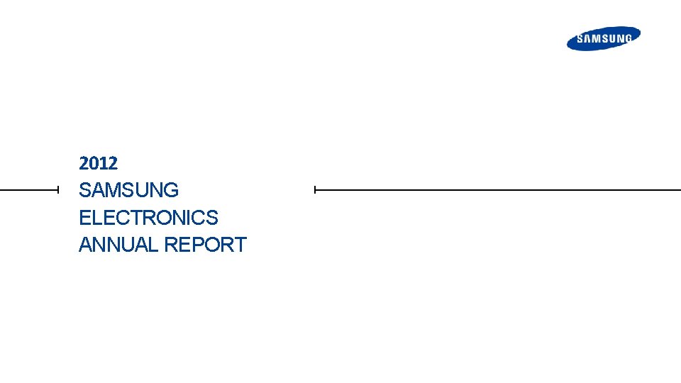 2012 SAMSUNG ELECTRONICS ANNUAL REPORT 2012 Financial Summary